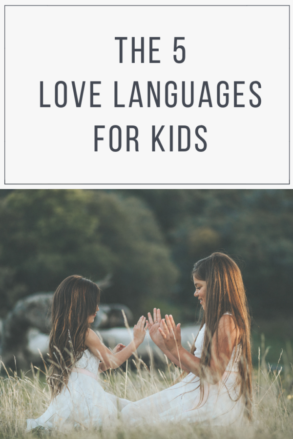 The 5 Love Languages For Kids - Resilient Little Hearts
